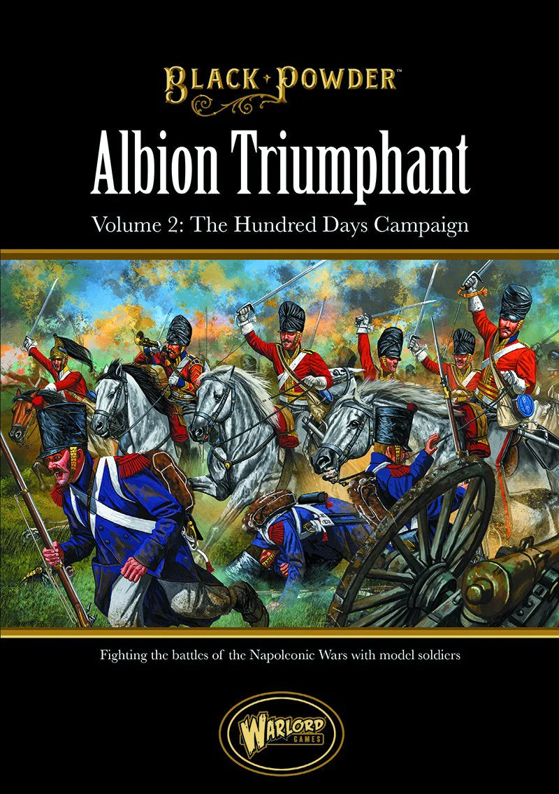 Albion Triumphant Volume 2 The Hundred Days campaign - – Dark Castle ...